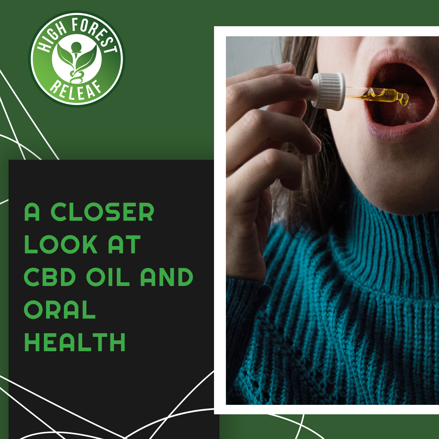 A Closer Look at CBD Oil For Oral Health Benefits | HighForestReleaf